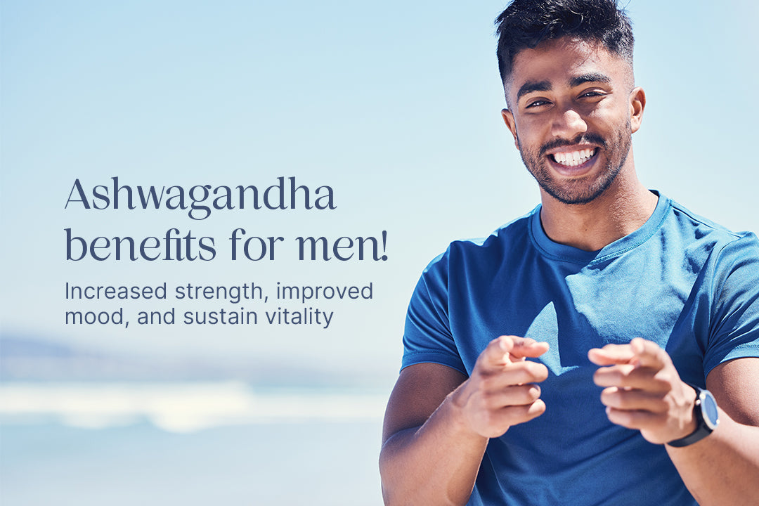Ashwagandha benefits for men: Increased strength, improved mood, and s – Vanan Herbal